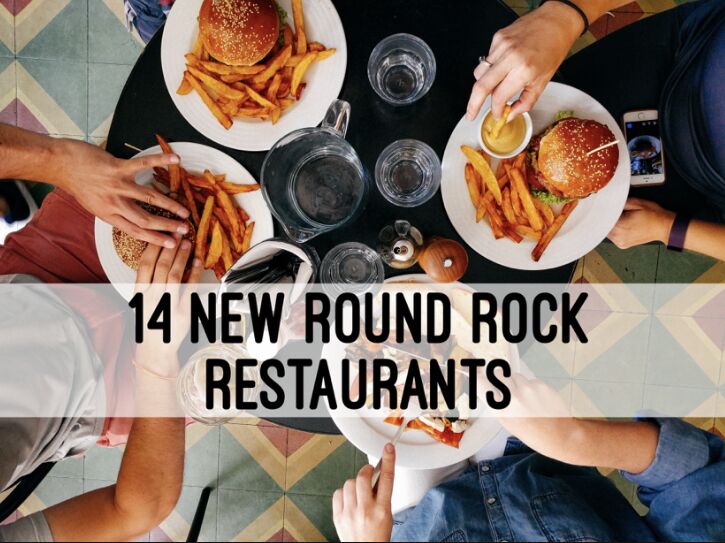 14 New Round Rock Restaurants that have Opened in 2020