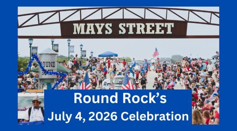 Round Rock's 2026 July 4th Celebration - Round the Rock