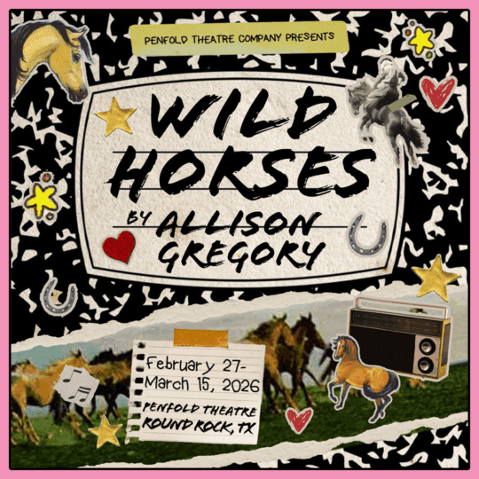 "Wild Horses" at Penfold Theatre - Round the Rock