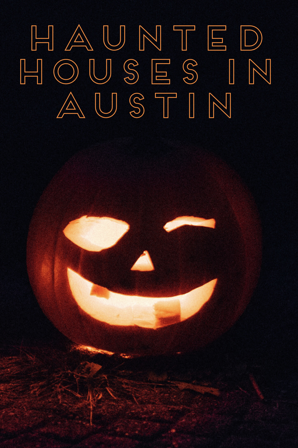 Haunted Houses, Experiences & Places in Austin, TX - Round the Rock