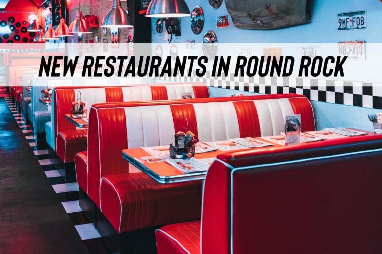 15 New Restaurants in Round Rock in 2021 - Round the Rock