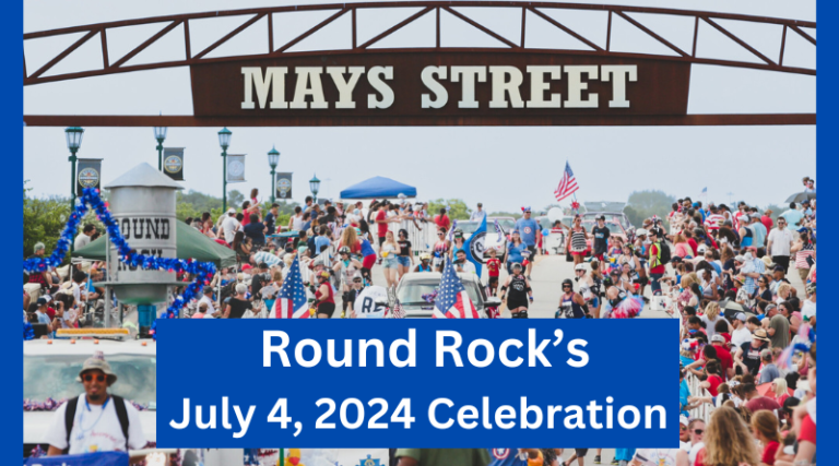 Round Rock 2024 July 4th Celebration - Round the Rock