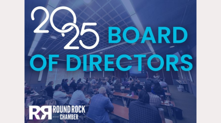 Round Rock Chamber Announces 2025 Board of Directors - Round the Rock